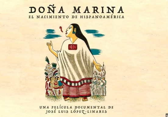«Doña Marina», una película esencial para conocer la verdad sobre el ...